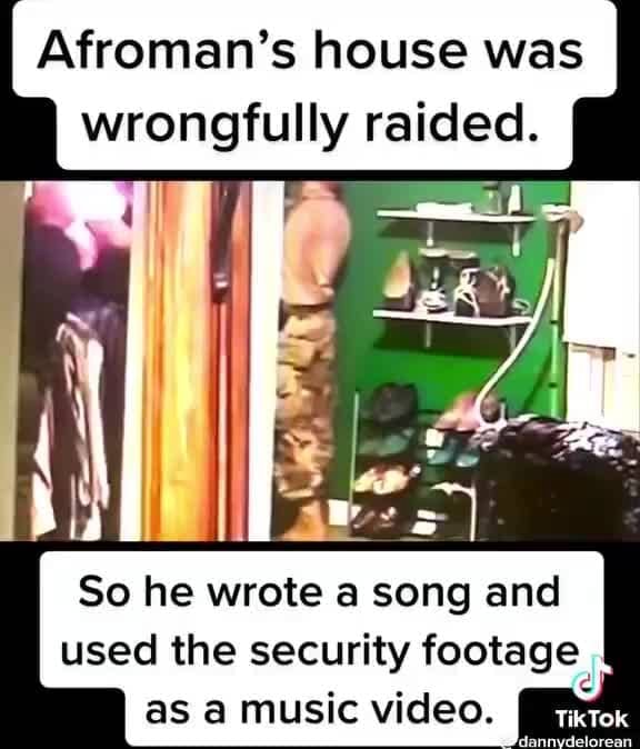 Afroman's house was wrongfully raided. I So he wrote a song and used ...