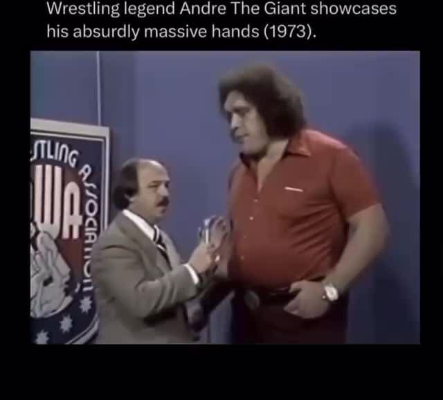 Wrestling legend Andre The Giant showcases his absurdly massive hands ...