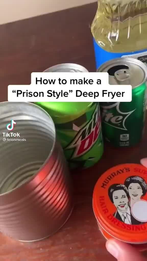 How to make a "Prison Style" Deep Fryer TikTok - iFunny