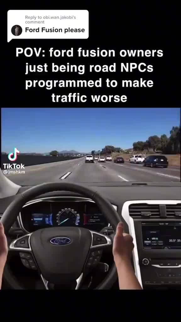 Ford Fusion Please Pov Ford Fusion Owners Just Being Road Npcs