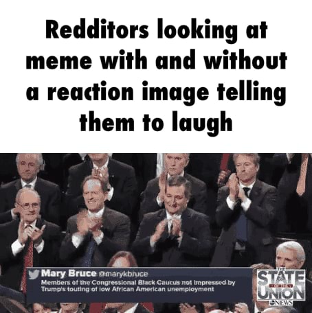 Redditors looking ui meme with and without a reaction image telling ...