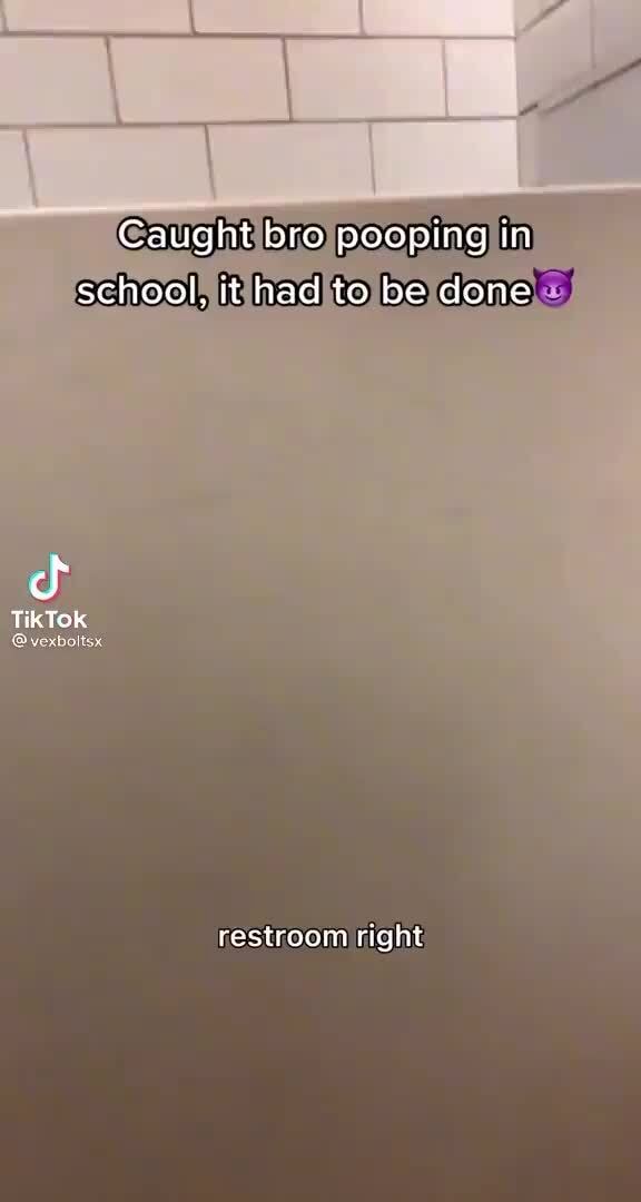 Caught bro pooping in school, it had to be done TikTok restroom right ...