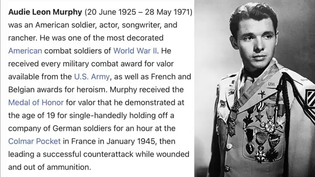 Audie Leon Murphy (20 June 1925 28 May 1971) was an American soldier ...