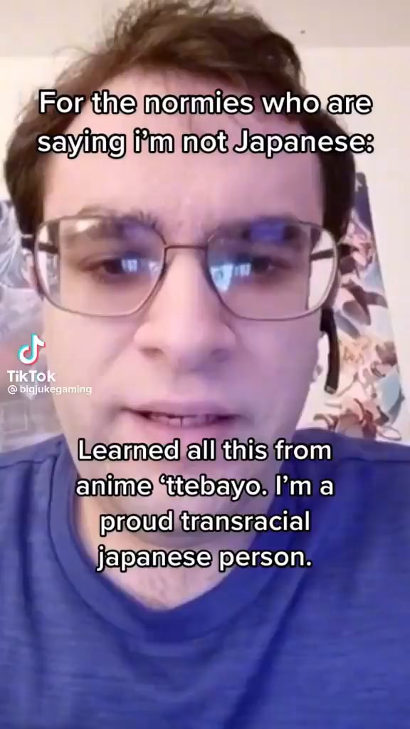 For the normies who are saying i'm not Japanese: US TikTok bighekegan ...