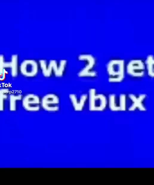 How 2 get free vbux - iFunny