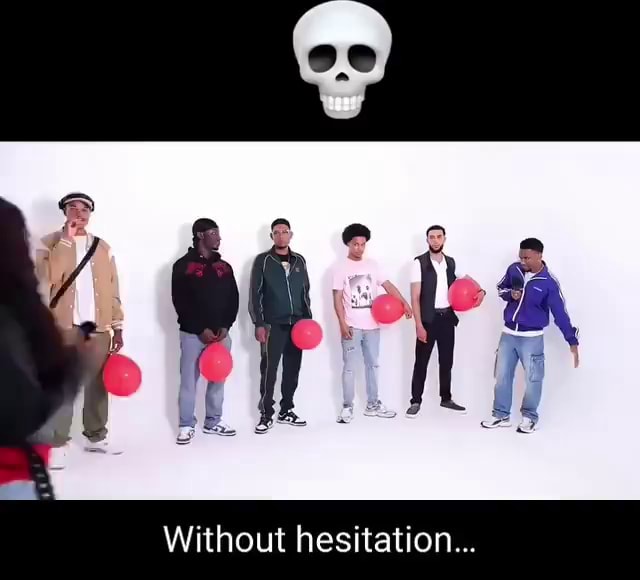 Without hesitation... - iFunny