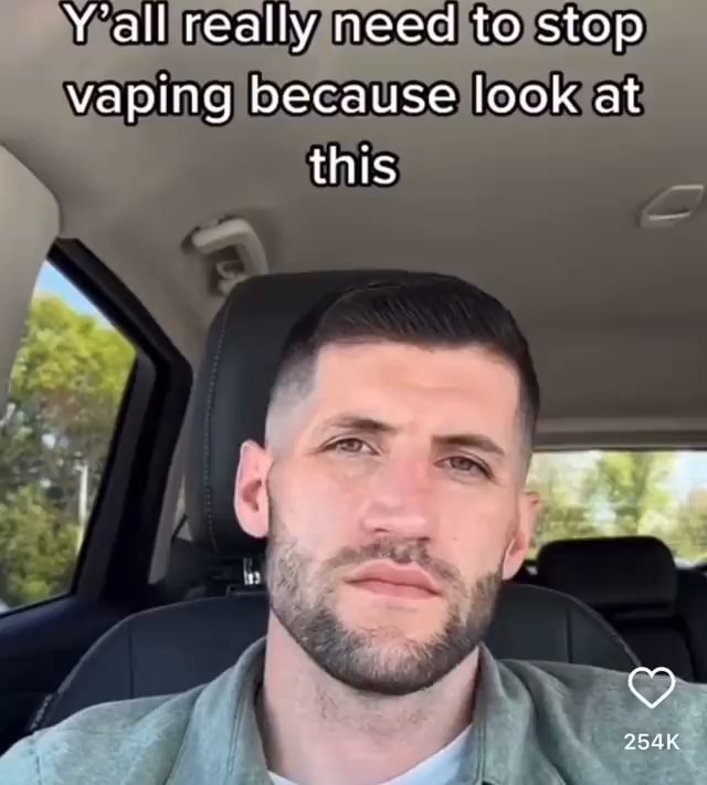 Y'all really need to stop vaping because look at this - iFunny