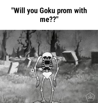 "Will you Goku prom with me??" - iFunny