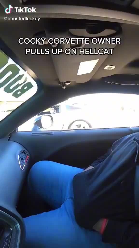 Ch TikTok boostedluckey COCKY CORVETTE OWNER PULLS UP ON HELLCAT - iFunny