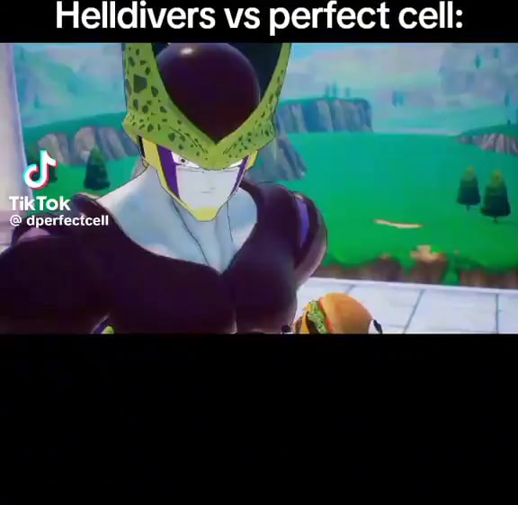 Helldivers vs perfect cell: Tik Ton dperfecteell - iFunny