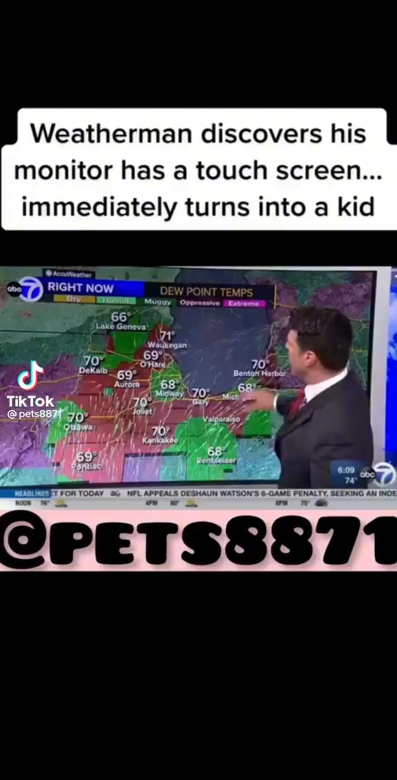 Weatherman discovers his monitor has a touch screen... immediately ...