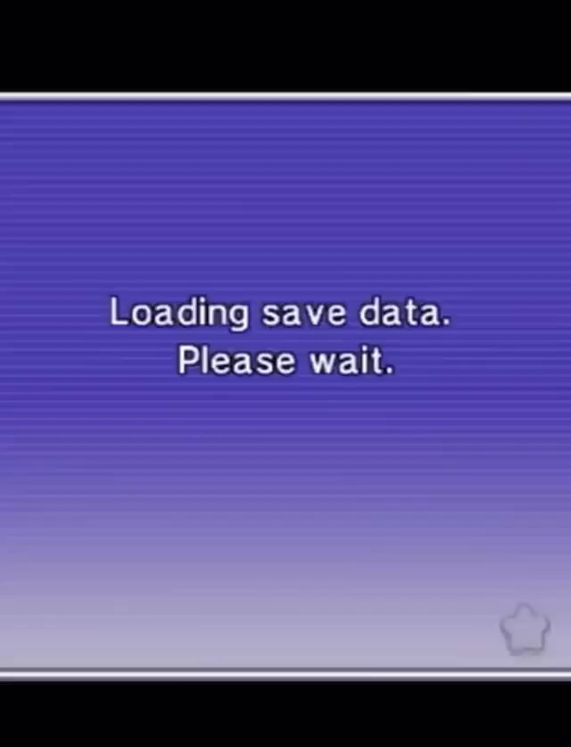 Loading save data. Please wait. - iFunny