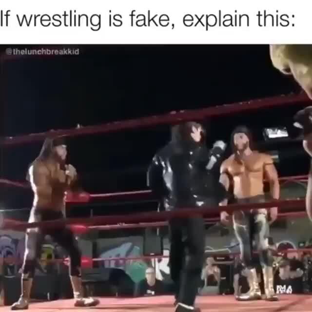 No ads - if wrestling is fake, explain this: - iFunny