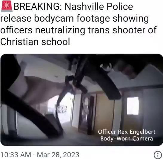 ES BREAKING: Nashville Police release bodycam footage showing officers ...