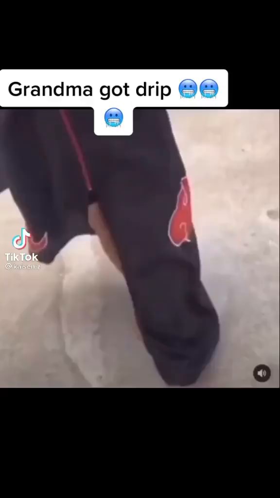 Grandma got drip TikTok - iFunny