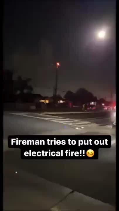 Fireman tries to put out electrical fire! - iFunny