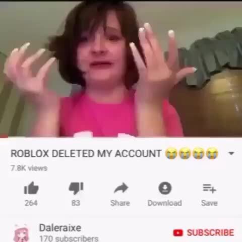 ROBLOX DELETED MY ACCOUNT - iFunny
