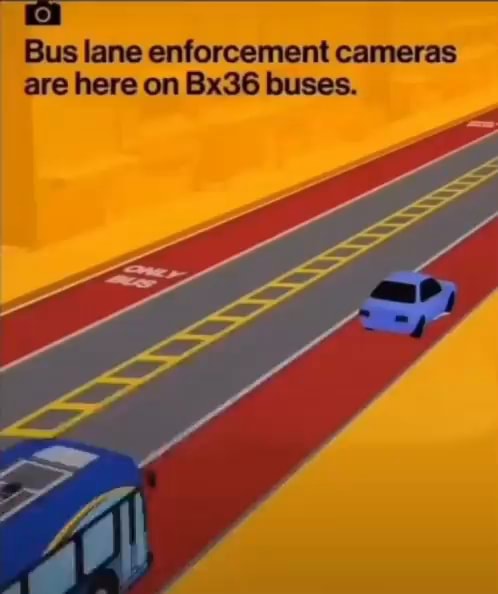 Bus lane enforcement cameras are here on Bx36 buses. - iFunny