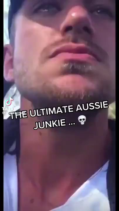 ULTIMATE AUSSIE JUNKIE - iFunny