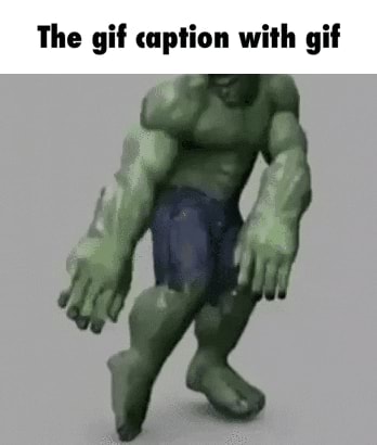 The gif caption with gif - iFunny