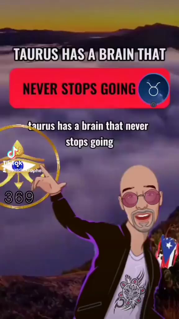 TAURUS, HAS THAT, STOPS aurus has a brain that never - America’s best ...
