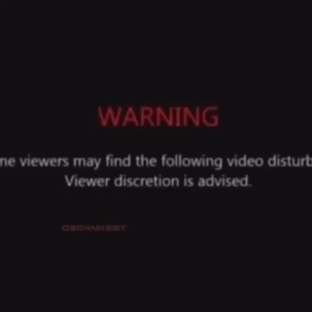 WARNING ne viewers may find the following video disturt Viewer ...