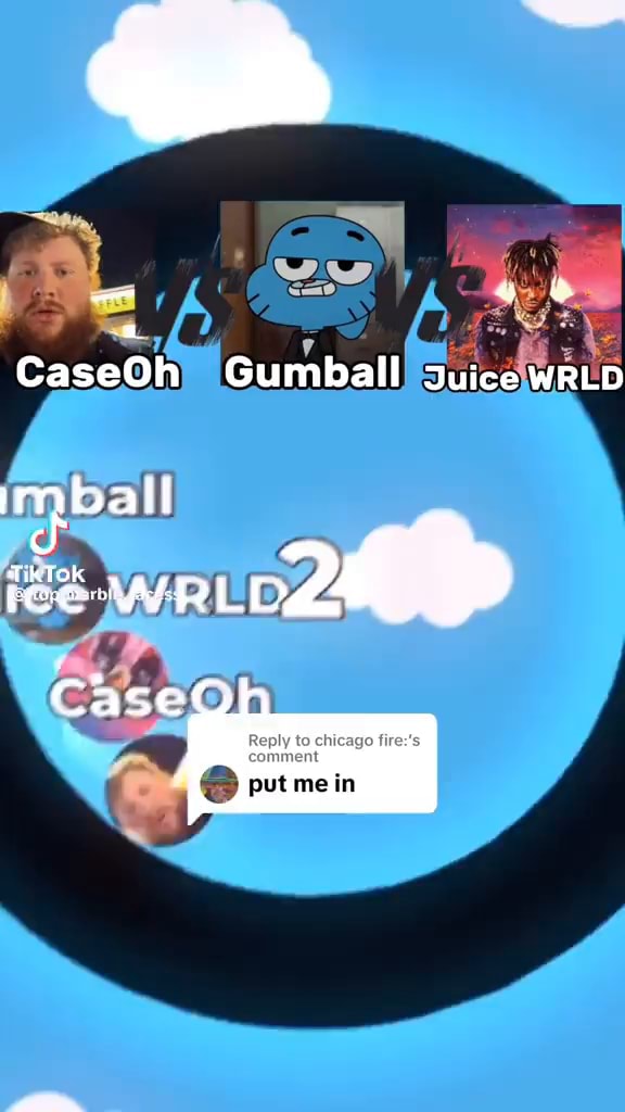 CaseOh Gumball Juice wRLD imball AER L Case Reply to chicago comment ...