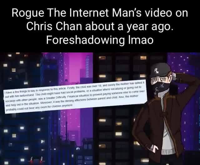 Rogue The Internet Man's video on Chris Chan about a year ago ...