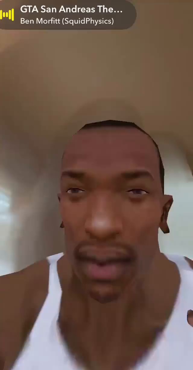 GTA San Andreas The... Ben Morfitt (SquidPhysics) - iFunny