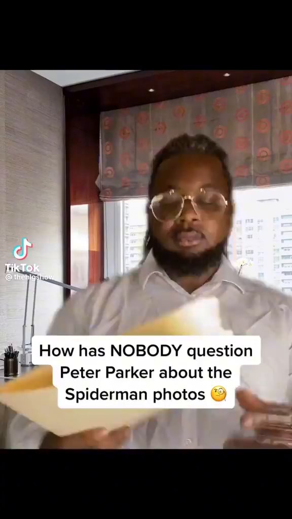 TikTok How has NOBODY question Peter Parker about the Spiderman photos ...