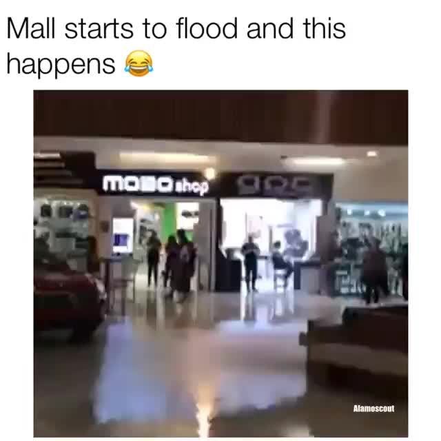 Mall starts to flood and this happens © - iFunny