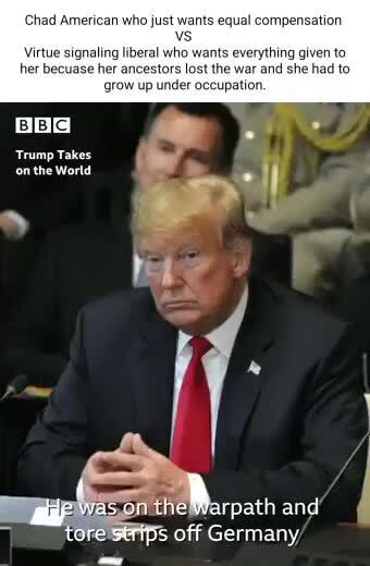 Chad American who just wants equal compensation Virtue signaling ...