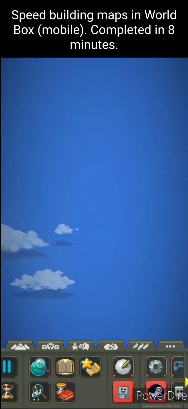Speed building maps in World Box (mobile). Completed in minutes. - iFunny