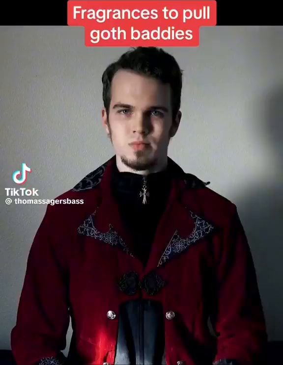 Fragrances To Pull Goth Baddies Tiktok Thomassage Ifunny