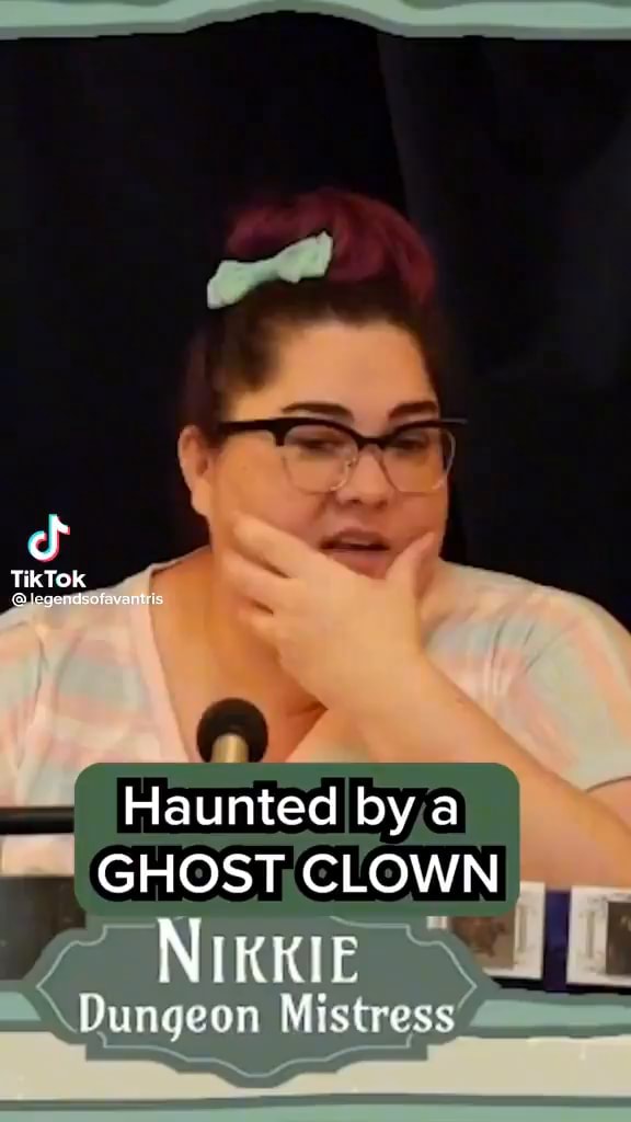 TikTok legendsotavant Haunted by a GHOST CLOWN NIKKIE Dungeon Mistress ...