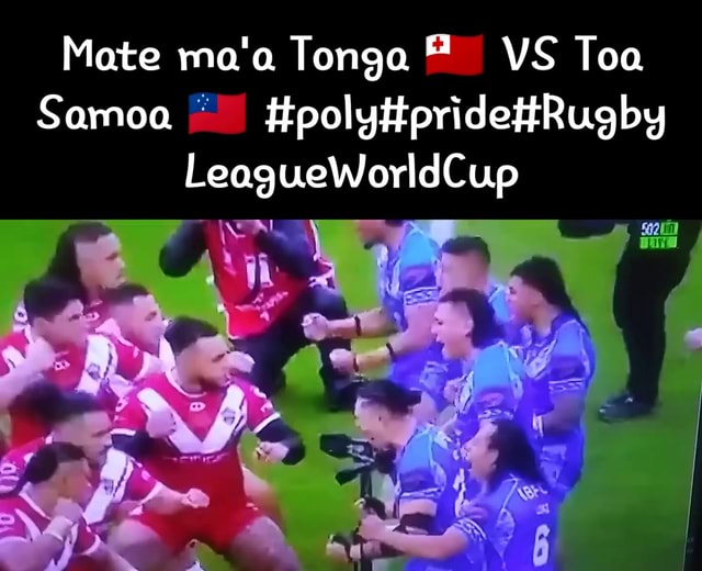 Mate ma'a Tonga VS Toa Samoa LeagueWorldCup SS - iFunny