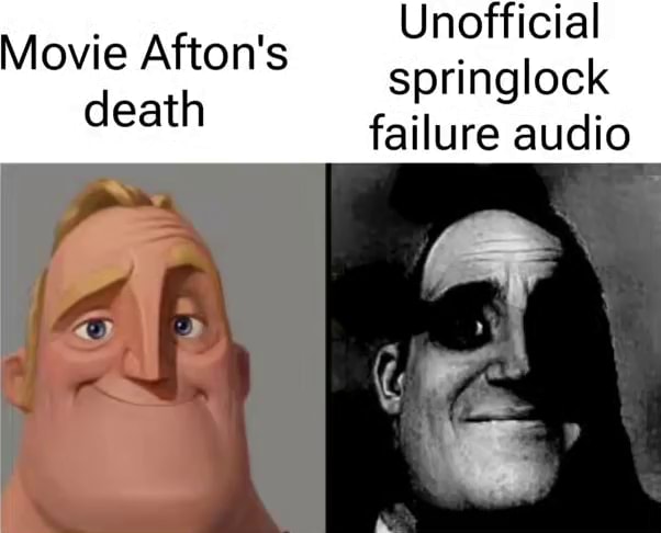 Unofficial springlock failure audio Movie Afton's death - iFunny