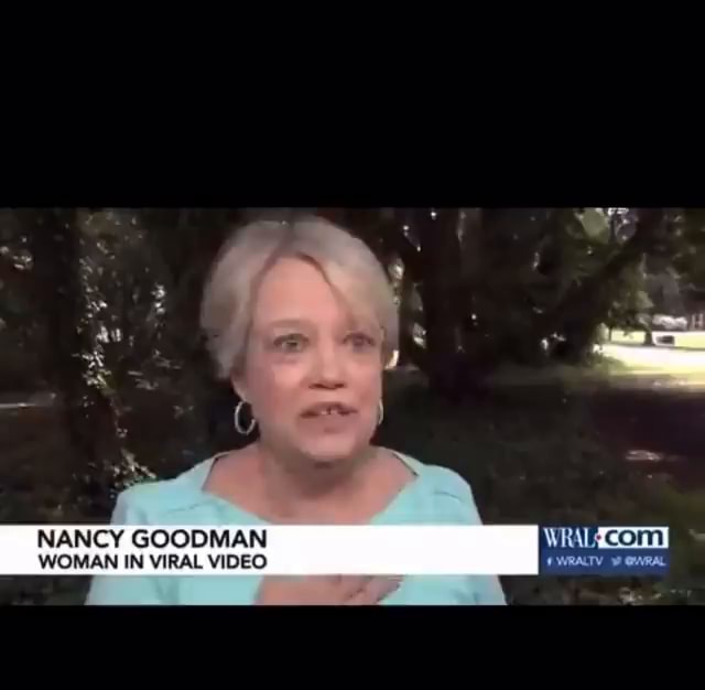 NANCY GOODMAN WOMAN IN VIRAL VIDEO - iFunny