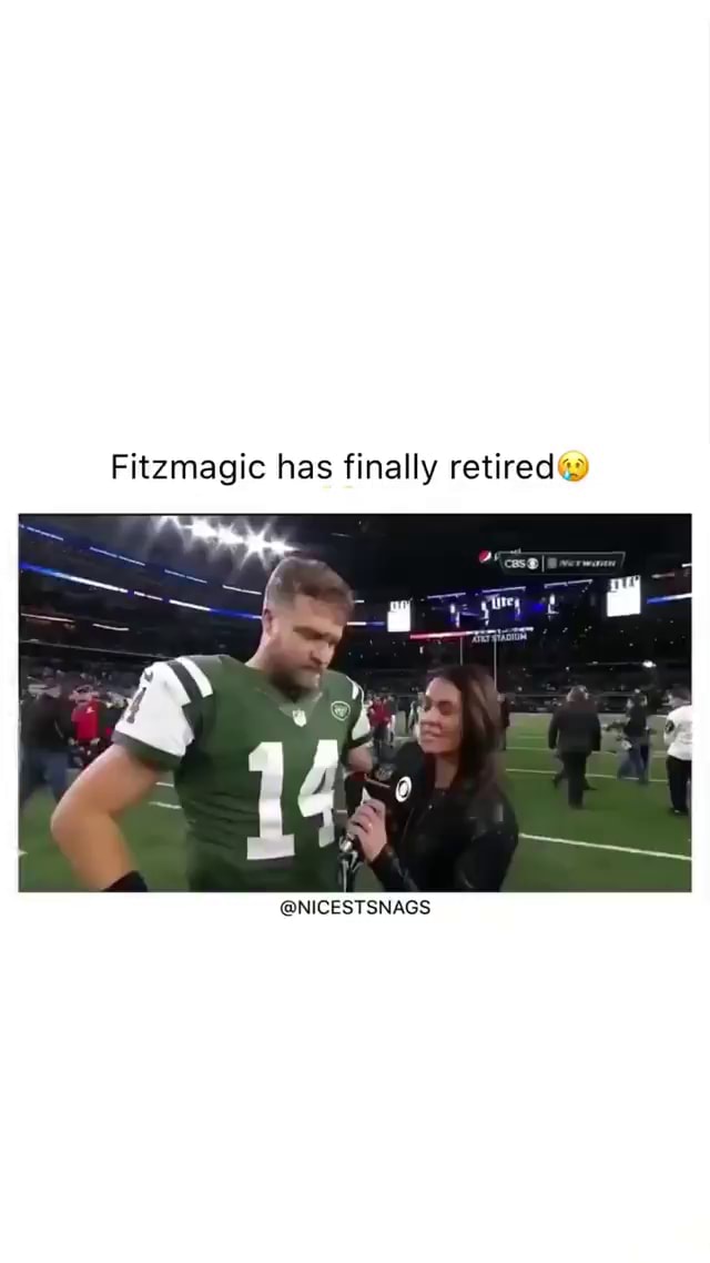 Fitzmagic has finally retired @NICESTSNAGS - iFunny