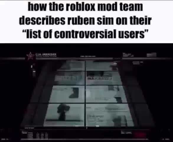 How the roblox mod team describes ruben sim on their "list of ...