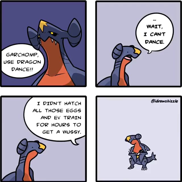 GARCHOMP, USE DRAGON DANCE!! I DIDNT HATCH ALL THOSE EGGS AND EV TRAIN ...