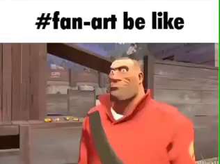 #fan-art be like - iFunny