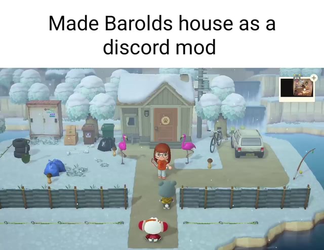Made Barolds house as a discord mod - iFunny