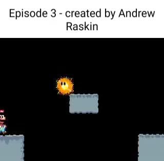 Episode 3 - created by Andrew Raskin - iFunny