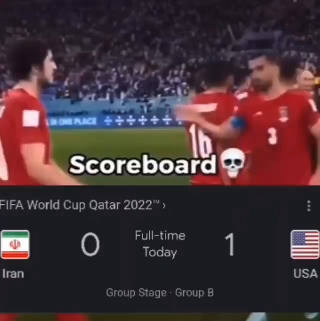 Scoreboard FIFA World Cup Qatar 2022 > I O Full-time 1 Today Iran Group ...