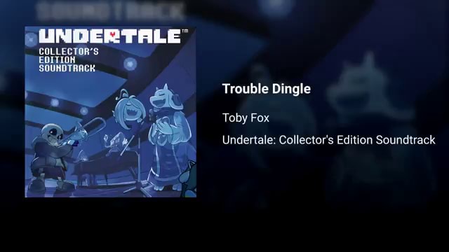 Trouble Dingle - Undertale - UNGERTALE Trouble Dingle Toby Fox ...