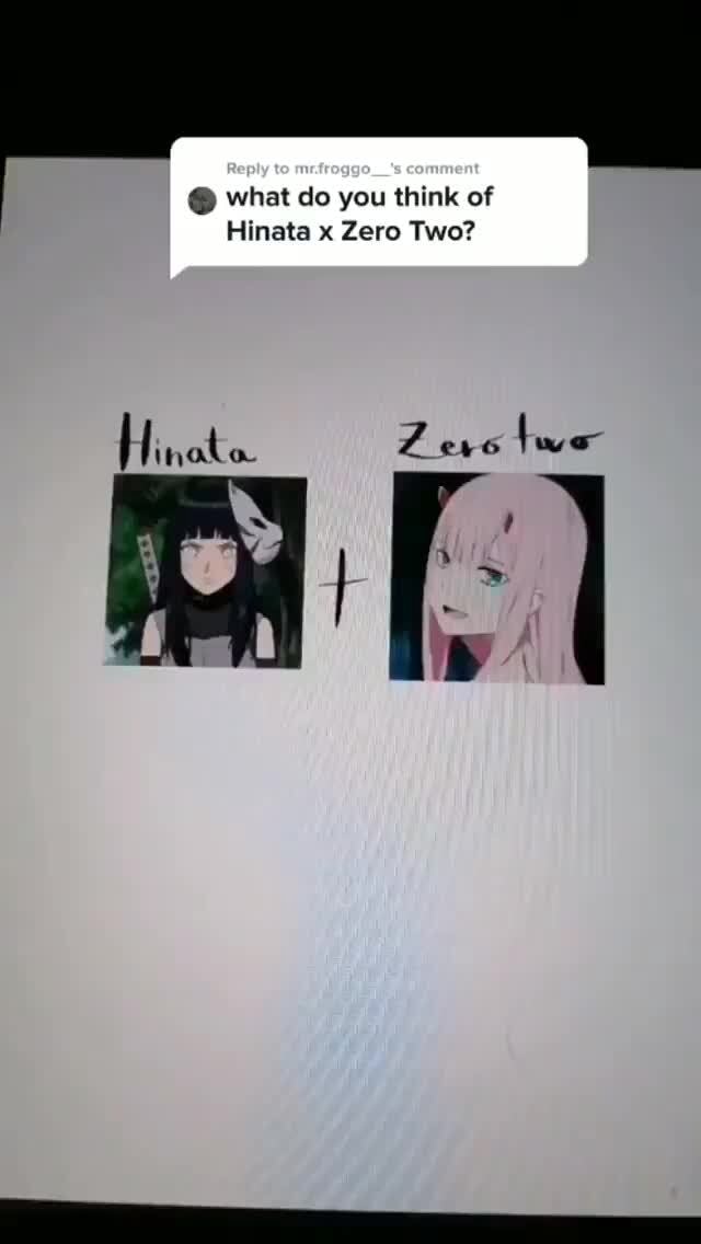 To what do you think of Hinata x Zero Two? - iFunny