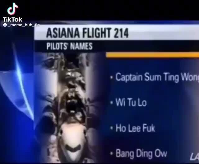 TikTok ASIANA FLIGHT 214 PILOTS AL Captain Sum Ting Won Wi TuLo I Ho ...