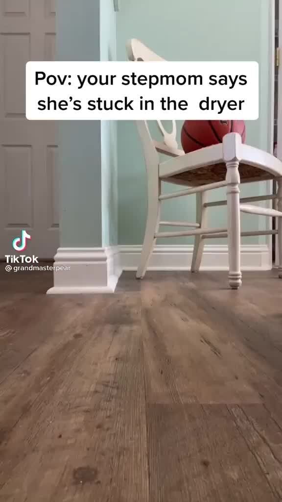Pow Your Stepmom Says Shes Stuck In The Dryer Tiktok Ifunny