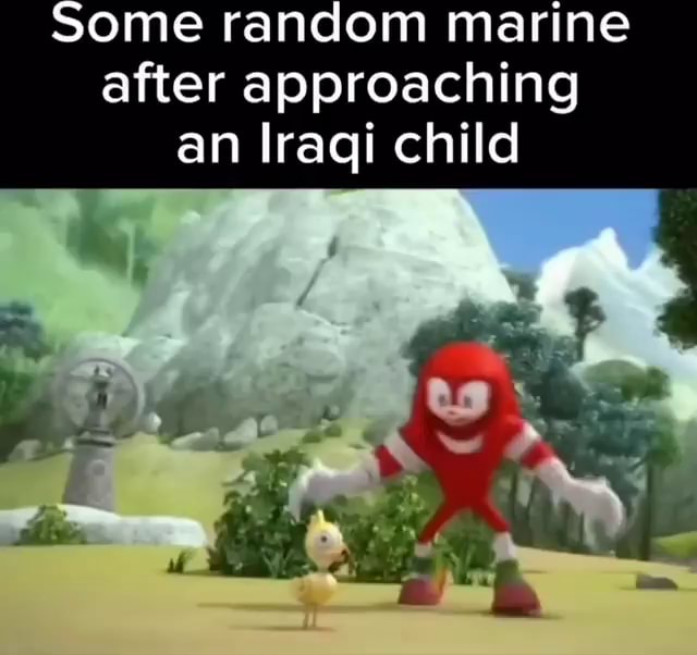 Some random marine after approaching an Iraqi child - iFunny